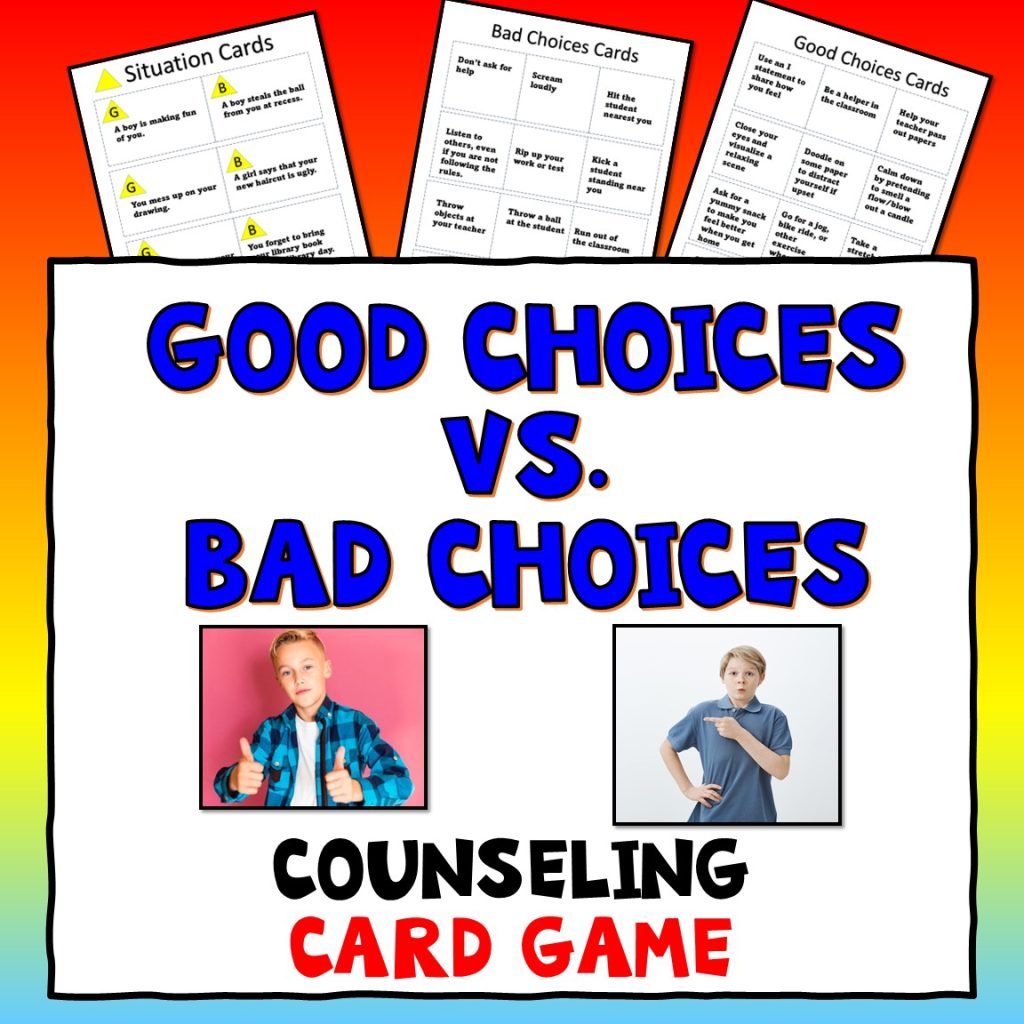 Making Good vs. Bad Choices Counseling Card Game - The Counseling Fanny ...